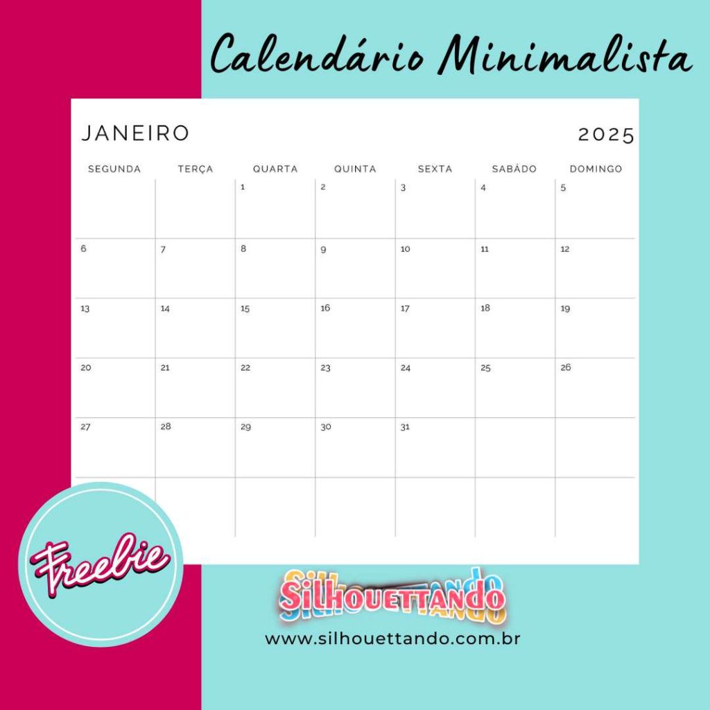 Calendário 2025 Minimalista Grátis para Imprimir: Organize seu Ano com Estilo! - Silhouettando ...